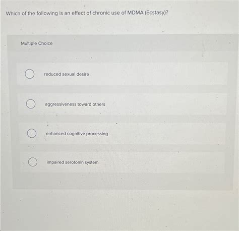 Solved Which Of The Following Is An Effect Of Chronic Use Of