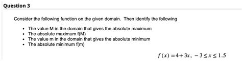 Solved Consider The Following Function On The Given Domain Chegg