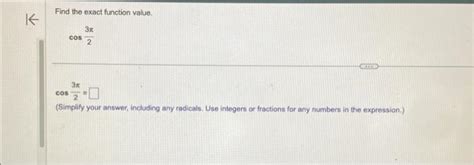 Solved Find the exact function value cos23π cos23π Chegg com