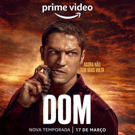 DOM 2ª temporada da série brasileira já está disponível no Prime Video