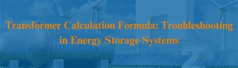 Essential Electrical Formulas In Transformer Calculation Formula