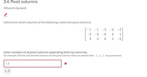 Solved Pivot Columns Points Graded Determine Chegg Com