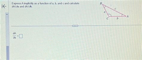 solved express a implicitly as a function of a b ﻿and c
