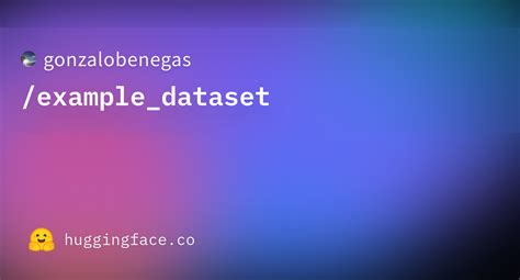 gonzalobenegas example dataset · datasets at hugging face