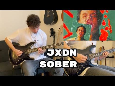 Sober Jxdn Guitar Cover With Tabs In Description YouTube