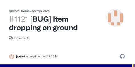 Bug Item Dropping On Ground · Issue 1121 · Qbcore Frameworkqb Core