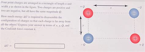 Solved Four Point Charges Are Arranged In A Rectangle Of