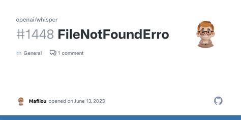 filenotfounderror · openai whisper · discussion 1448 · github