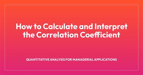 How To Calculate And Interpret The Correlation Coefficient • Slm Self Learning Material For Mba