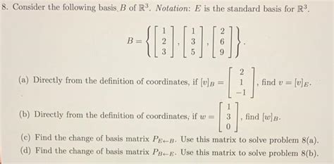 Solved Consider The Following Basis B Of Mathb