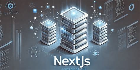 Nextjs Server Actions Why And How Dev Community