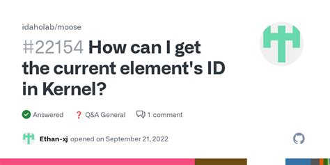 how can i get the current element s id in kernel · idaholab moose · discussion 22154 · github