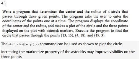Solved Write A Program That Determines The Center And The