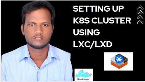 Setting Up K8s Cluster Using Lxclxd By Selvam Raju Medium
