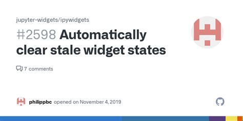 Automatically Clear Stale Widget States · Issue 2598 · Jupyter Widgetsipywidgets · Github