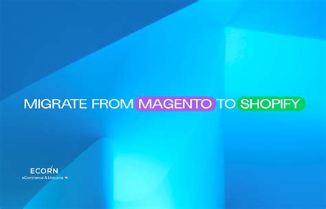 migrate from magento to shopify