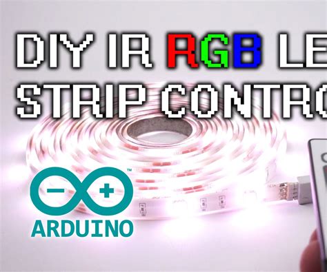Diy Arduino Rgb Led Strip Ir Controller 5 Steps Instructables