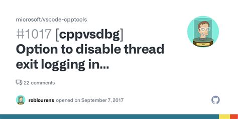 Cppvsdbg Option To Disable Thread Exit Logging In Launch Json Issue Microsoft Vscode