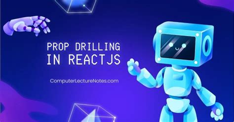 Prop Drilling Solutions Computer Lecture Notes