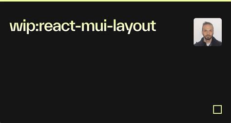 Wipreact Mui Layout Codesandbox