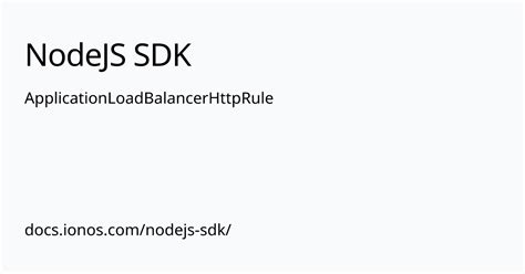 Applicationloadbalancerrule Nodejs Sdk Applicationloadbalancerrule Nodejs Sdk