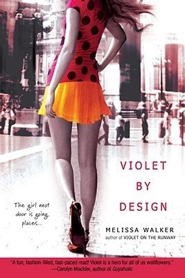 Violet By Design Violet 2 By Melissa C Walker Goodreads