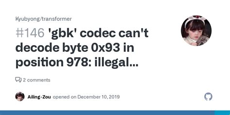 Gbk Codec Cant Decode Byte 0x93 In Position 978 Illegal Multibyte