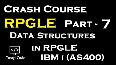 Crash Course RPGLE Part Intro To Data Structure In RPGLE Yusy Code YouTube