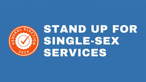 GE Stand Up For Single Sex Services Sex Matters