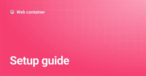 setup guide web container