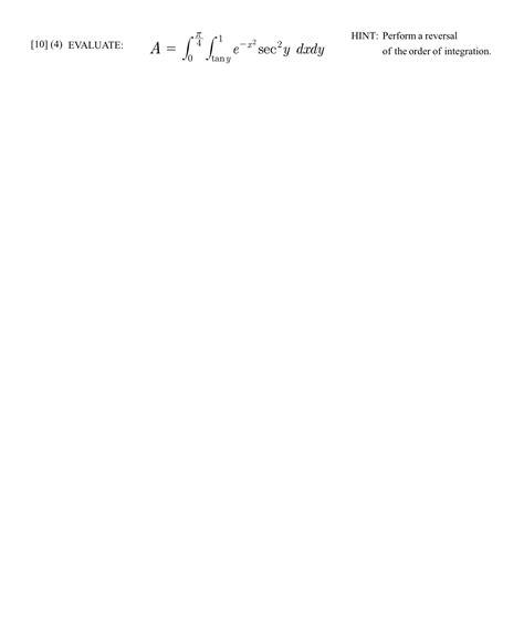 Solved EVALUATE A πtany ex sec ydxdy HINT Chegg com