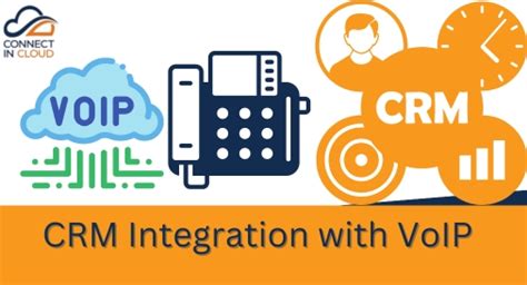 CRM Integration With VoIP Connect In Cloud Ltd