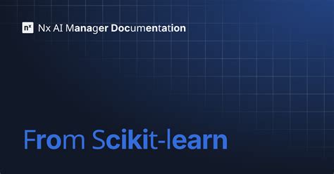 From Scikit Learn Nx Ai Manager Documentation