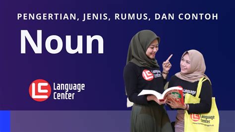 Noun Dalam Bahasa Inggris Pengertian Fungsi Dan Macamnya