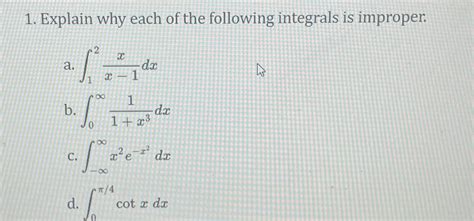 solved explain why each of the following integrals is