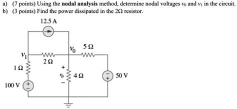 Solved A 7 Points Using The Nodal Analysis Method Determine Nodal