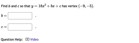 solved find b and c so that y 18x2 bx c has vertex −9 −5