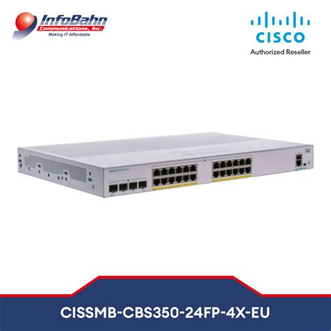 Cisco Business Cbs350 24fp 4x Managed Switch 24 Port Ge Full Poe 4x10g Sfp Limited Lifetime