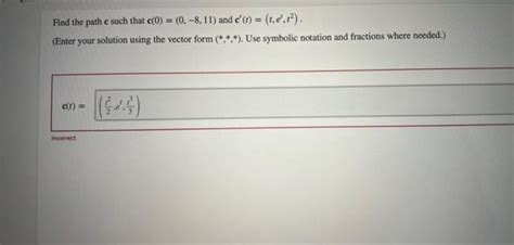 Solved Find The Path C Such That C 0 0 8 11 And Chegg Com