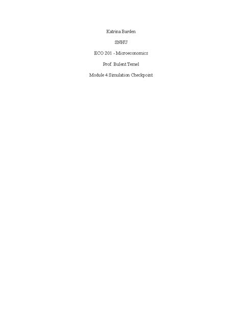 Eco 201 Simulation Checkpoint Module 4 Katrina Barden Snhu Eco 201
