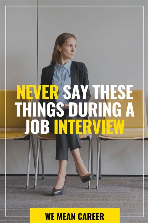 Things You Should Never Say During A Job Interview Teacher Job