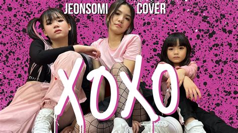 （mv Cover）jeon Somi 전소미 Xoxo Mv Tiana 橙橙 彤彤 Youtube
