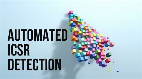 Safetys Metamorphosis How Automated Icsr Detection Redefines Drug Safety Database Safetys Metamorphosis How Automated Icsr Detection Redefines Drug Safety Database