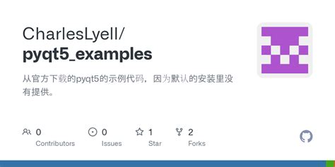 Github Charleslyellpyqt5examples 从官方下载的pyqt5的示例代码，因为默认的安装里没有提供。