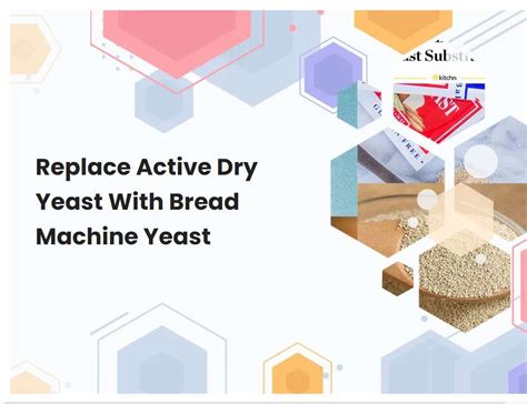 Replace Active Dry Yeast With Bread Machine Yeast