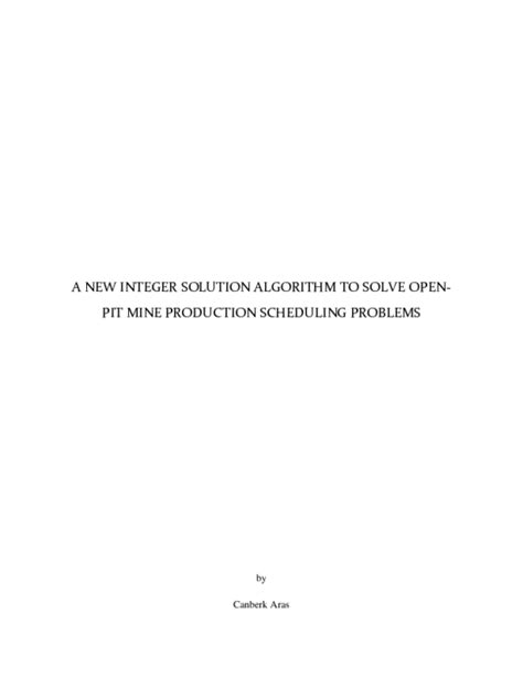 Pdf New Integer Solution Algorithm To Solve Open Pit Mine Production Scheduling Problems A