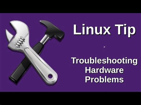 Linux Tip Troubleshooting Hardware Problems YouTube