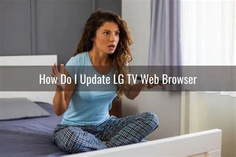 LG TV Browser Not Working Can T Play Video Not Enough Memory Ready To DIY