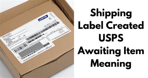Shipping Label Created USPS Awaiting Item Meaning