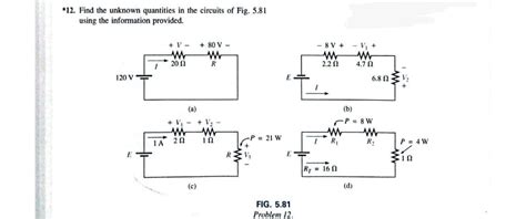 solved 12 find the unknown quantities in the circuits of